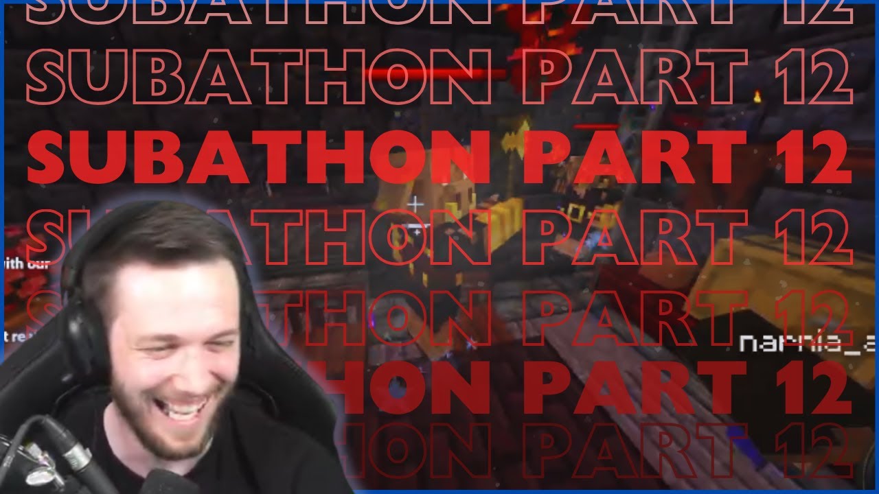 SUBTEMBER SUBATHON Part 12 | Vault Hunters S4 | Vault Hunters S4 (13 ...