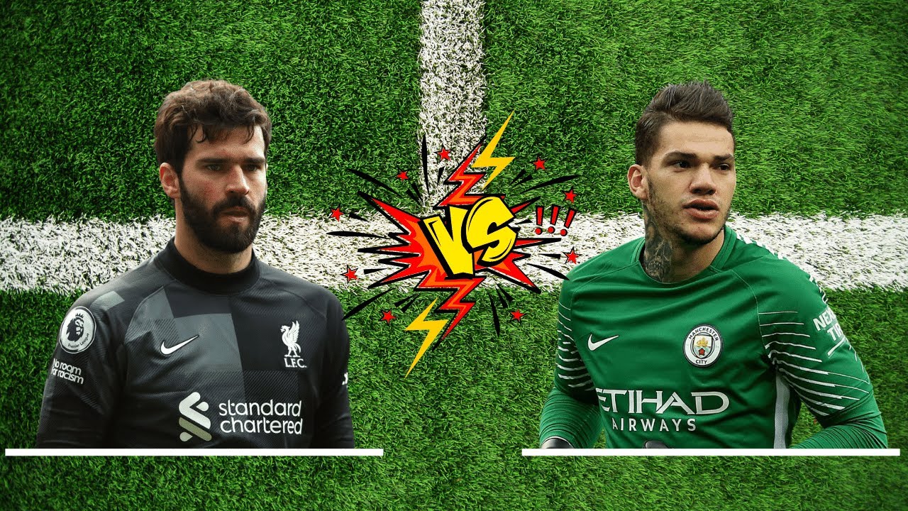Alisson Becker vs Ederson⚽🔥 - YouTube