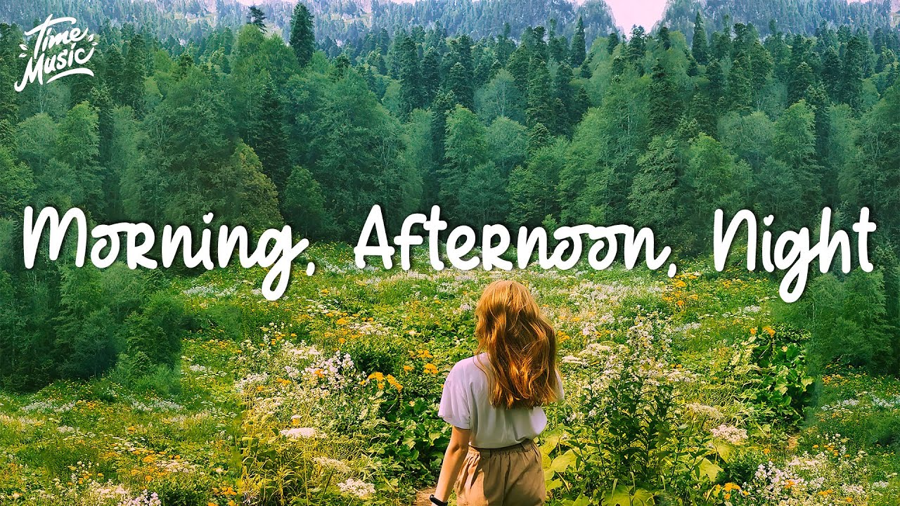 English Chill Songs playlist for the Weekend Morning, Afternoon, and ...