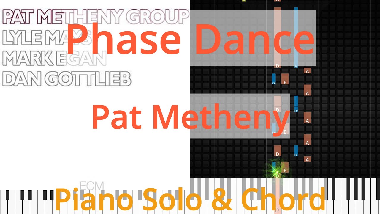🎹Solo & Chord, Phase Dance, Pat Metheny, Synthesia Piano - YouTube