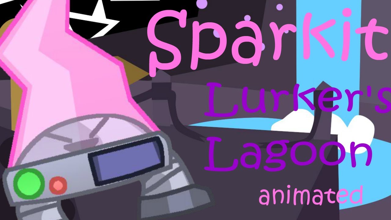 Sparkit - Lurker's Lagoon (animated) - YouTube