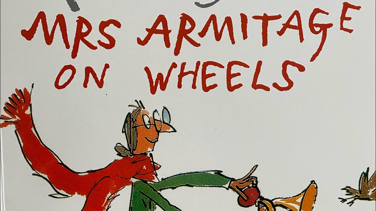 Mrs Y-V reads ‘Mrs Armitage on Wheels’ by Quentin Blake - YouTube