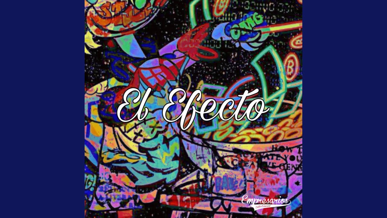 El Efecto - YouTube