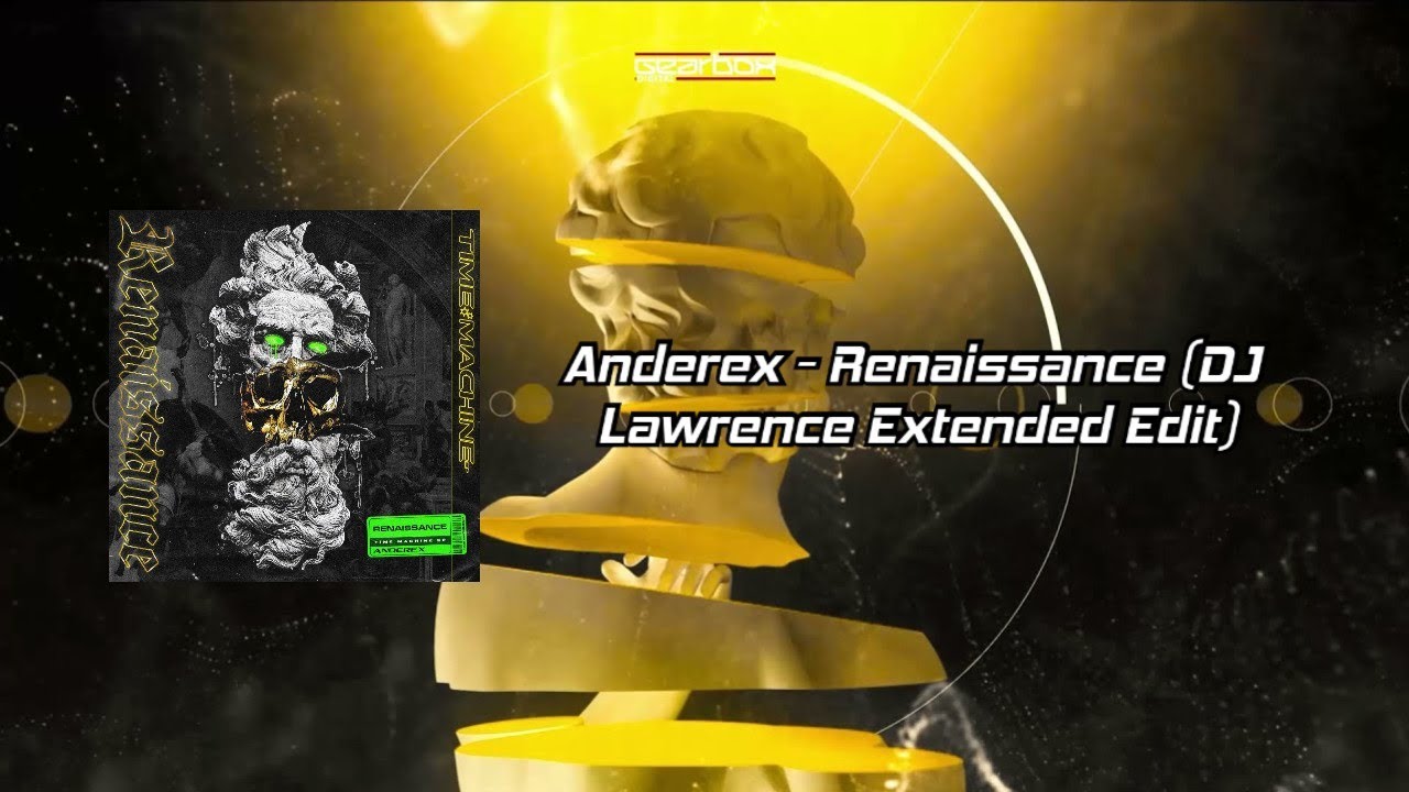 Anderex - Renaissance (DJ Lawrence Extended Edit) - YouTube