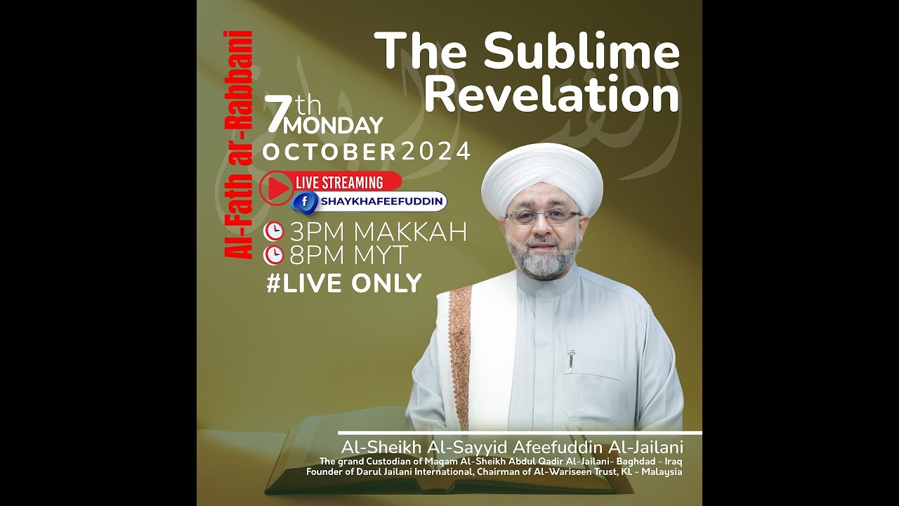 Al-Fath ar-Rabbani - The Sublime Revelation | 07 Oct 2024 | Weekly ...