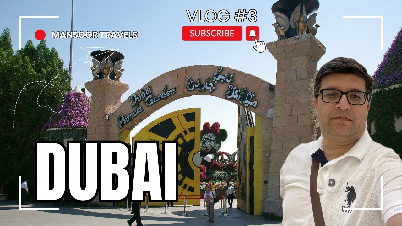 📍 Exploring Dubai Miracle Garden & Global Village | A Magical Day in ...