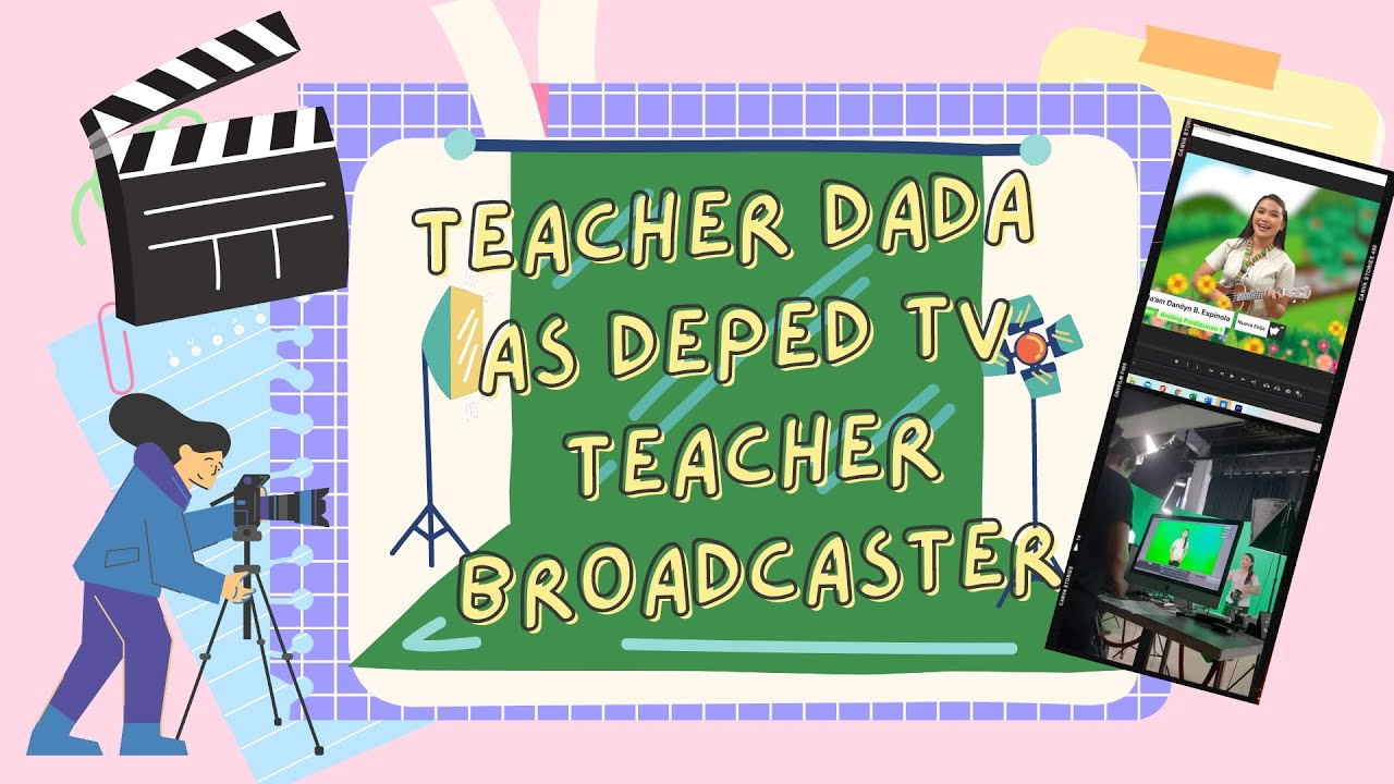 My DepEd TV journey as Teacher Broadcaster - YouTube