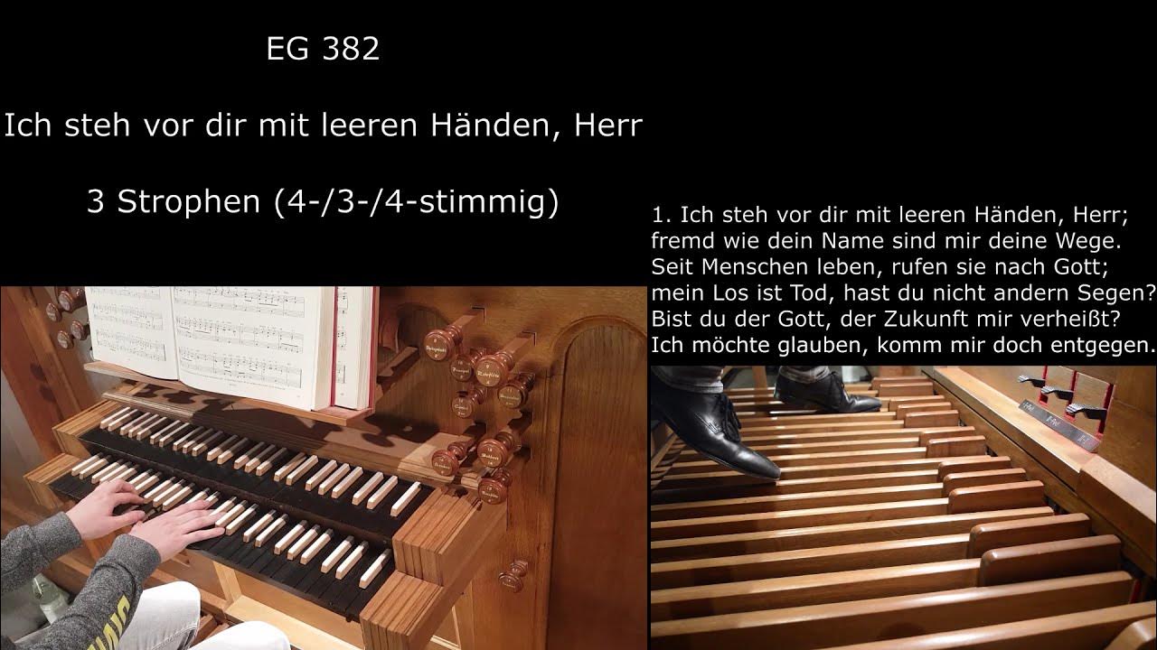 EG 382 - Ich steh vor dir mit leeren Händen, Herr (Orgelsätze mit Liedtext) - YouTube