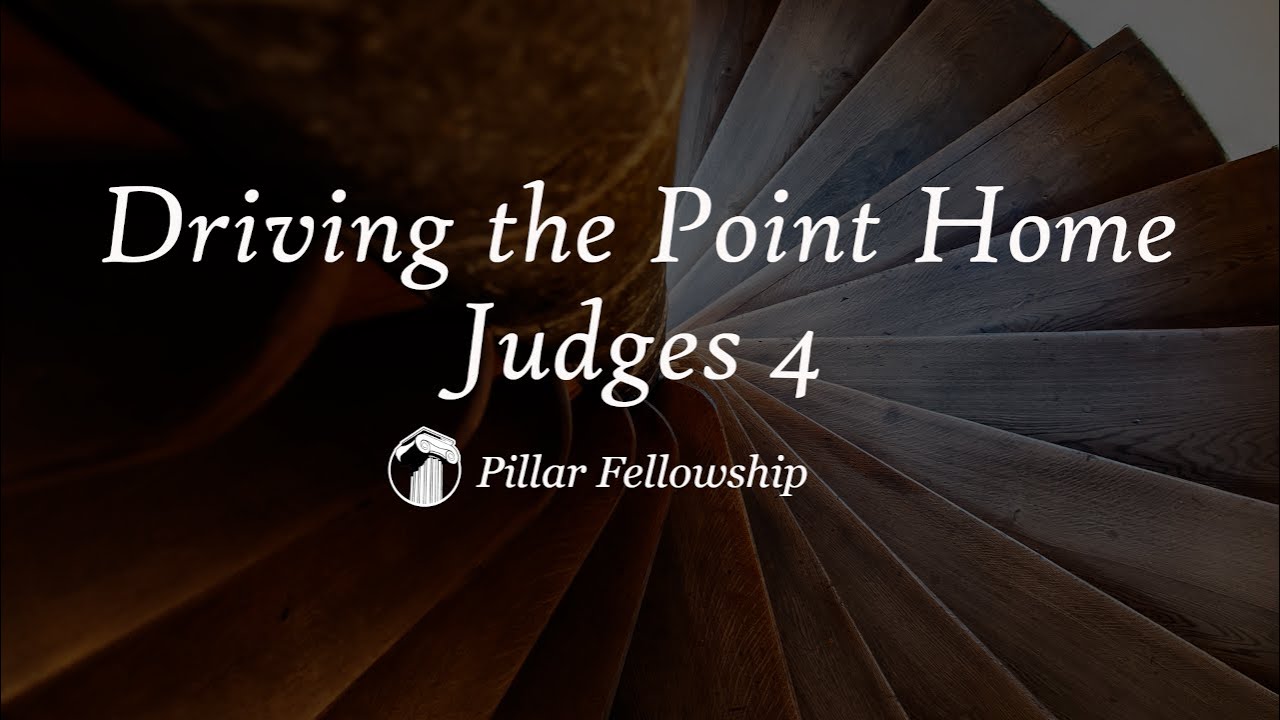 Driving the Point Home - Judges 4 - YouTube