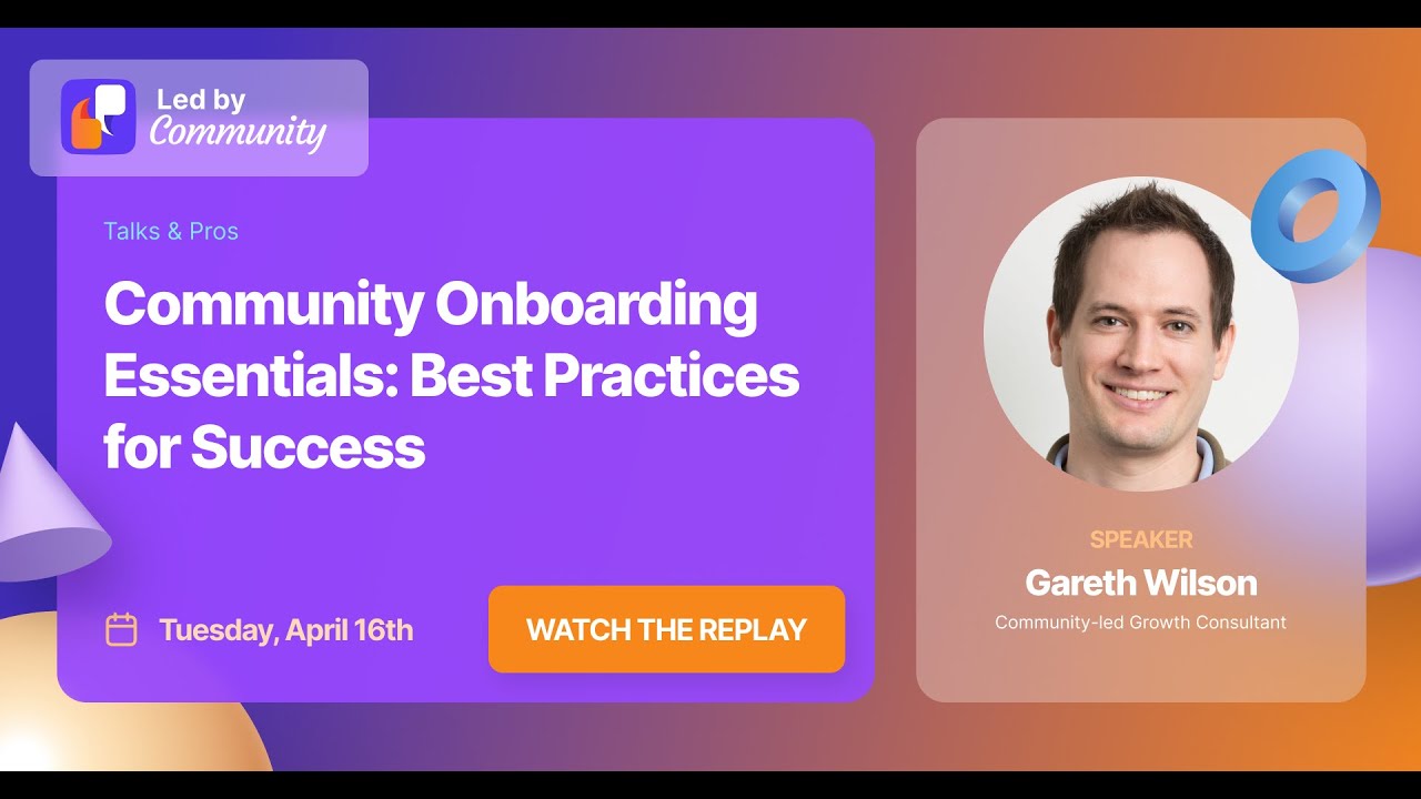 Community Onboarding Essentials Best Practices for Success by Gareth Wilson - YouTube