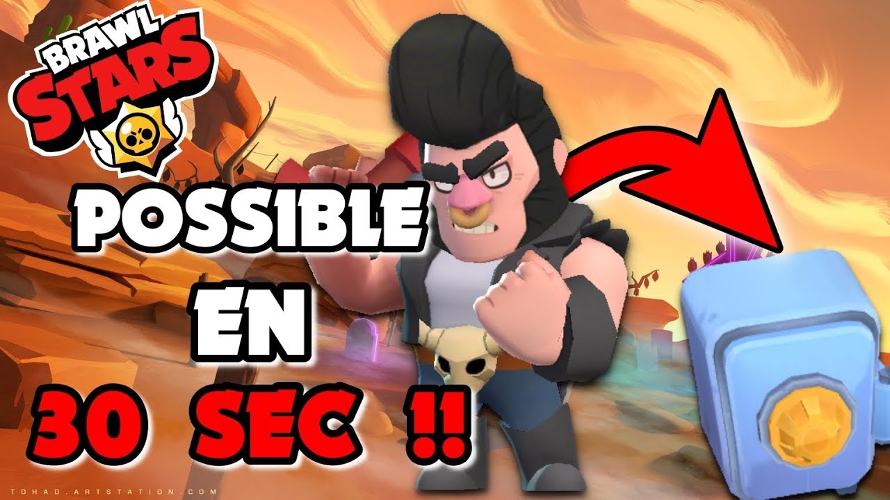 REALISER L'IMPOSSIBLE : BRAQUER UN COFFRE EN 30 SEC sur Brawl Stars ...