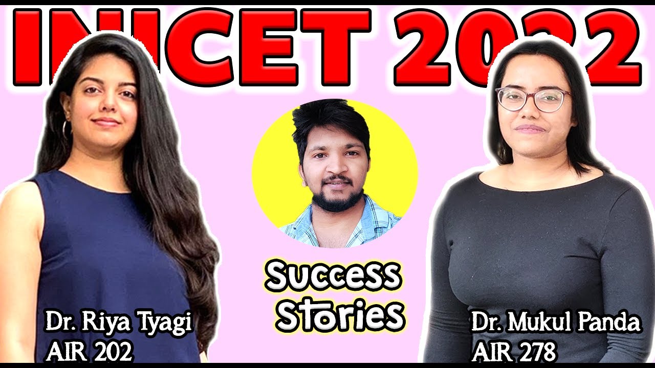 SUCCESS STORIES OF TOPPERS || INICET 2022 || AIIMS PATNA - YouTube