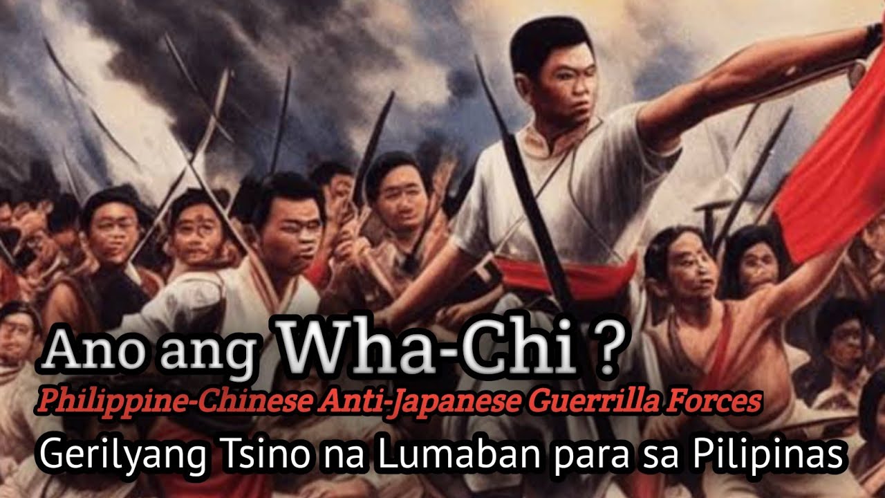 Ang Wha Chi , Ang Mga Gerilyang Tsino na Lumaban para sa Pilipinas ...