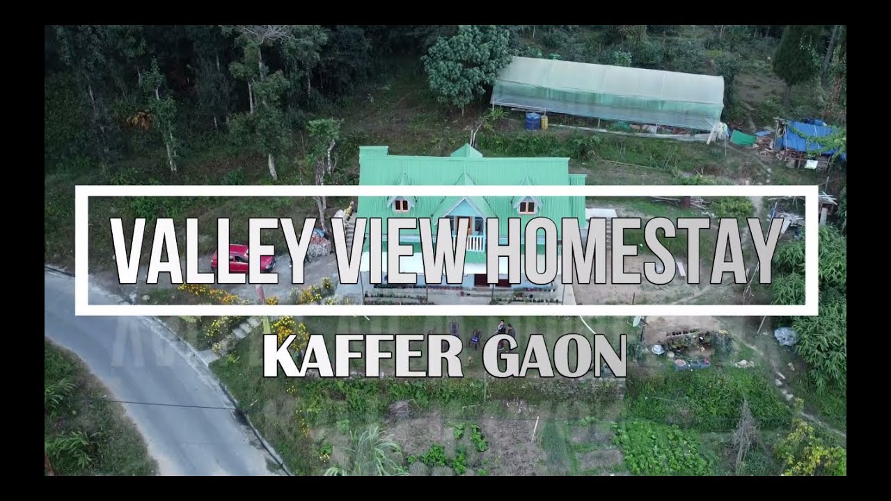 VALLEY VIEW HOMESTAY #Kaffergaon - YouTube