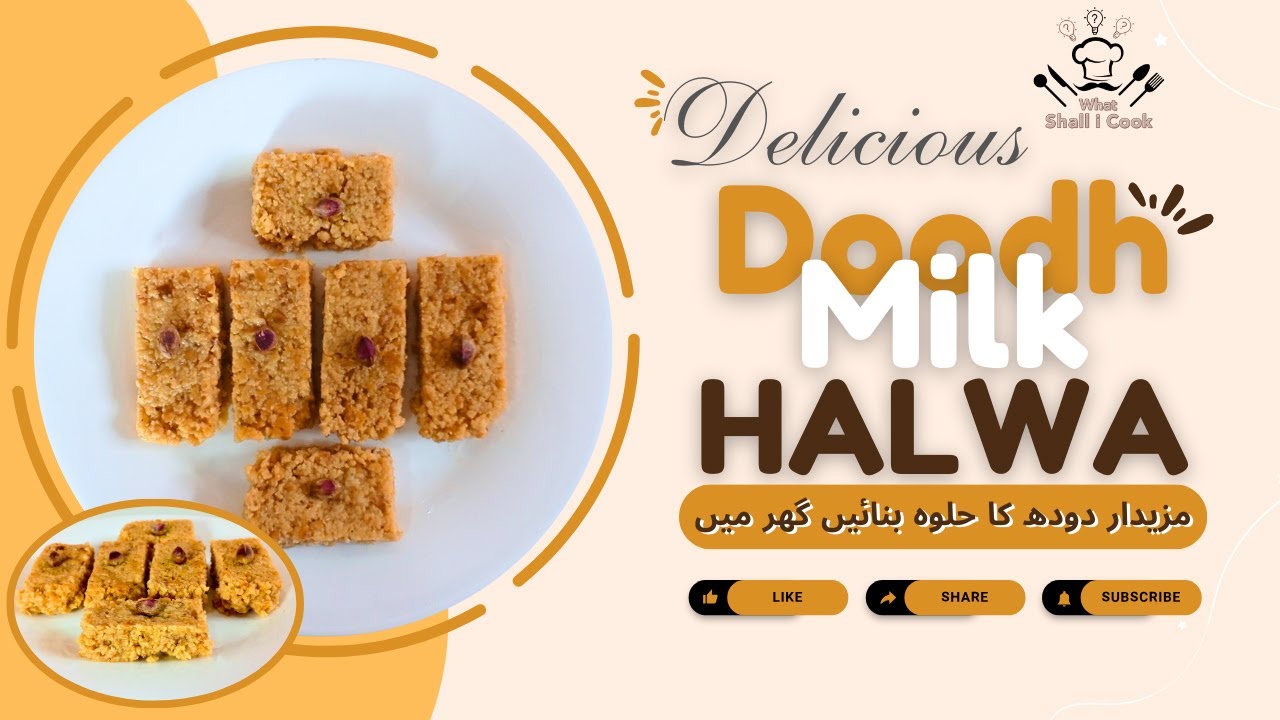 Doodh Milk Halwa Recipe by What Shall I Cook Home Chef - YouTube