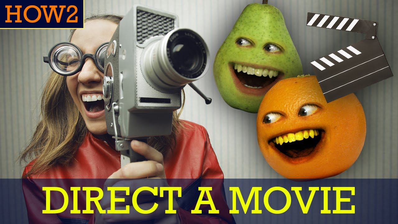 HOW2: How to Direct a Movie! - YouTube