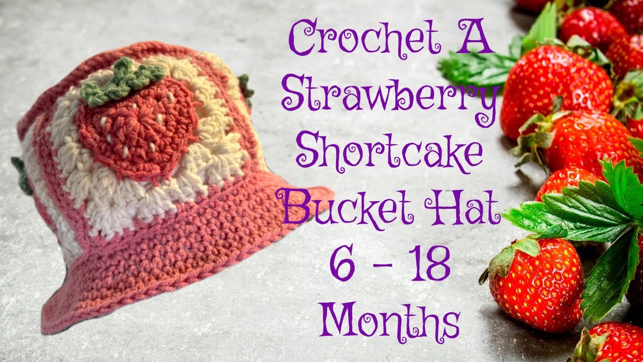 Super Cute Crochet Strawberry Shortcake Bucket Hat. Tutorial. 🍓🍓🍓 - YouTube