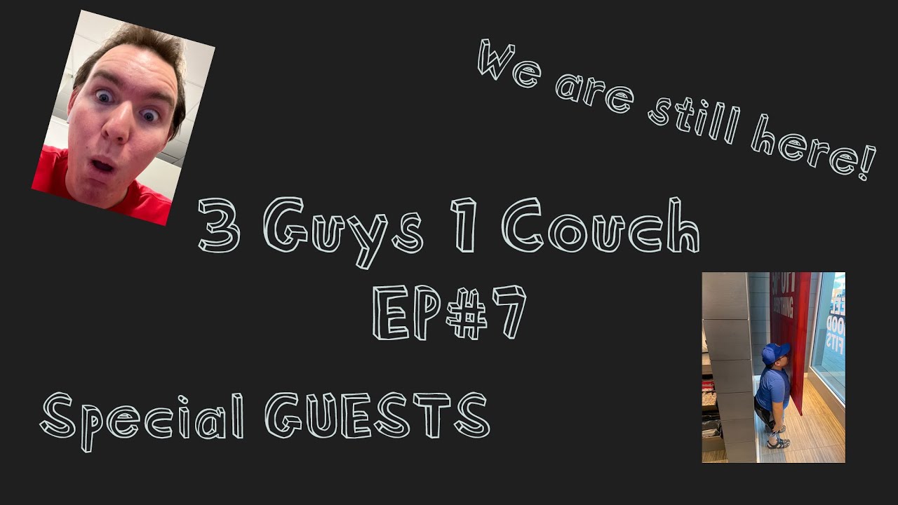 3 Guys 1 Couch EP#7: THE PODCAST LIVES - YouTube