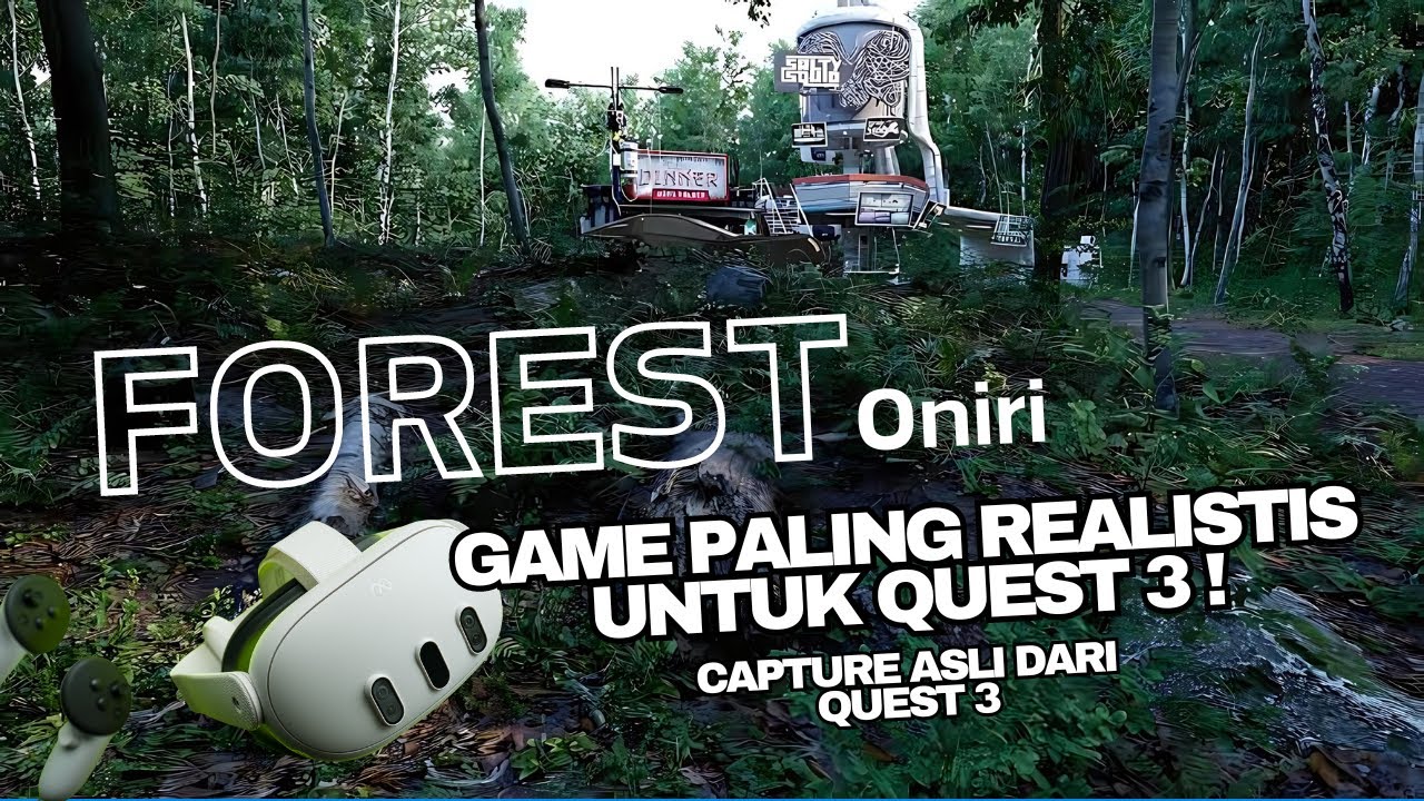Grafis Paling Realistis di Meta Quest 3, Forest Oniri | Meta Quest 3 VR ...