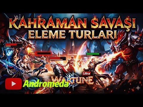 WARTUNE ULTRA KAHRAMAN SAVAŞI ELEME TURLARI 7.SEZON