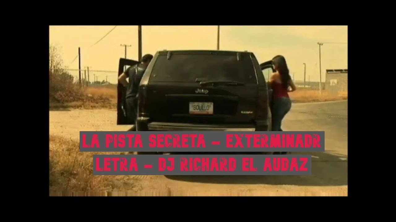 LA PISTA SECRETA - EXTERMINADOR - LETRA - YouTube