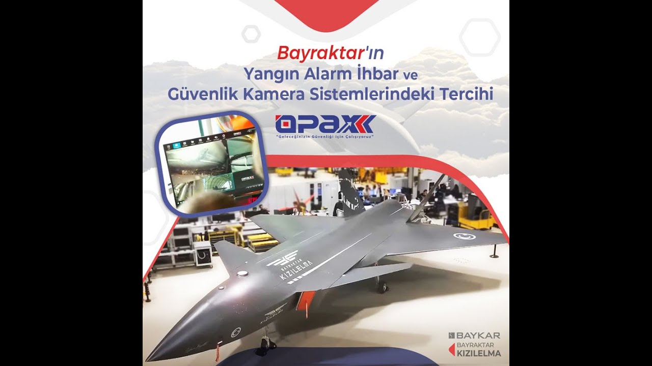 Bayraktar, Opax Güvenlik Sistemlerini Tercih Etmiştir. - YouTube