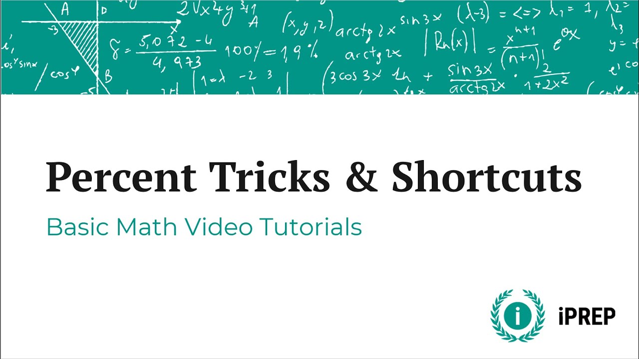 Percent Tricks & Shortcuts – iPREP’s Basic Math Video Lessons - YouTube