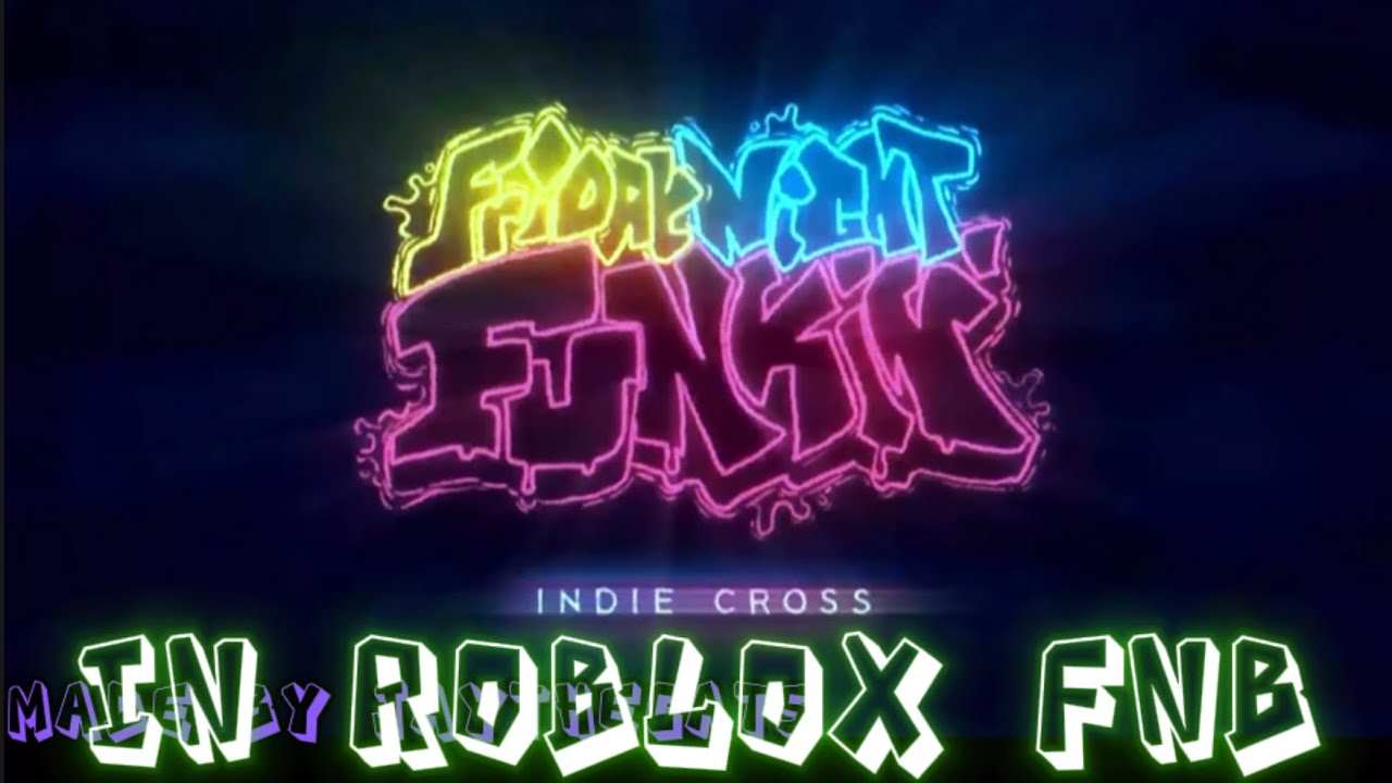 Roblox FNB Indie Cross (WARNING: FLASHING LIGHTS) - YouTube