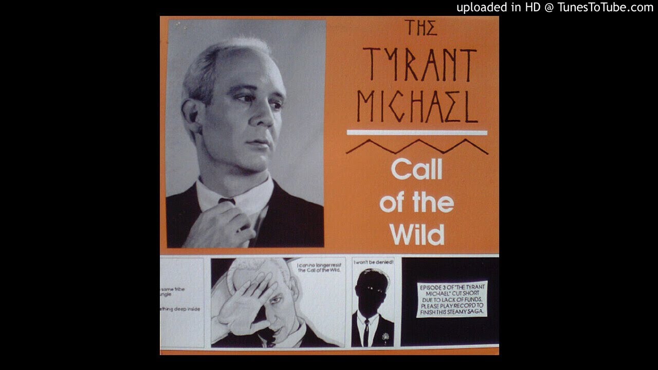 The Tyrant Michael - Call Of The Wild (Club Mix 1988) - YouTube Music