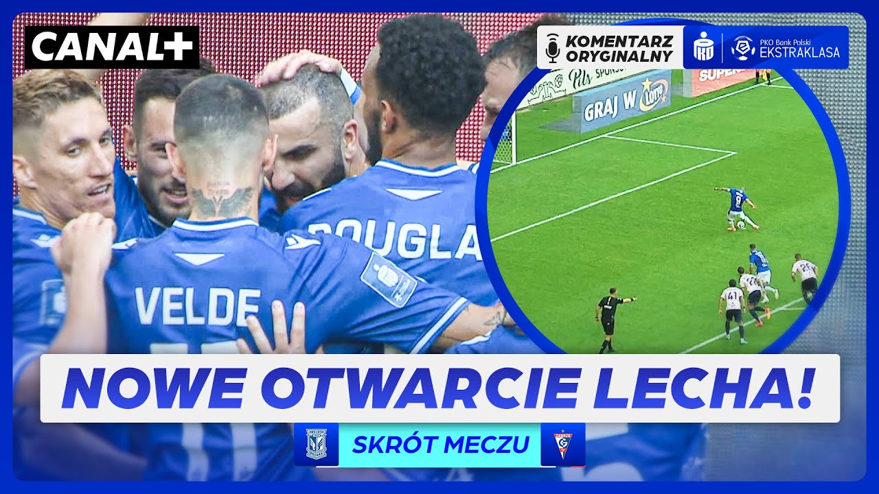 NIETYPOWY KARNY I MOCNY FINISZ, DZIAŁO SIĘ W POZNANIU! LECH - GÓRNIK ...