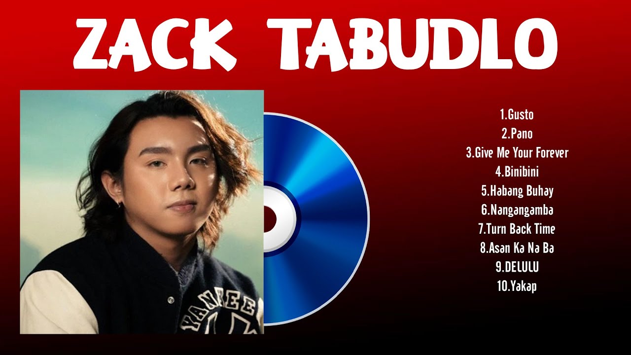 Zack Tabudlo Greatest Hits Ever ~ The Very Best OPM Songs Playlist ...