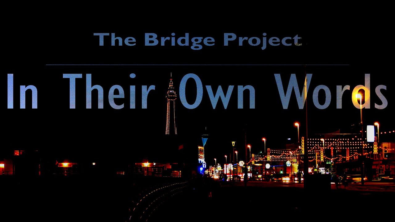 The Bridge Project - In Their Own Words - YouTube
