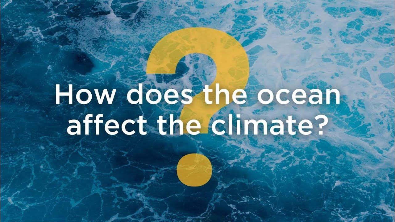 How does the ocean affect the climate? - YouTube