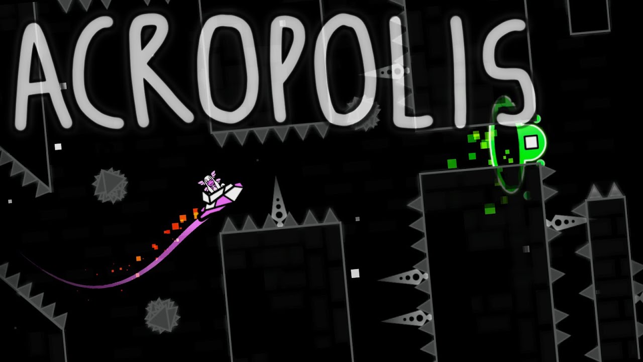 [ Geometry Dash ] Acropolis - YouTube