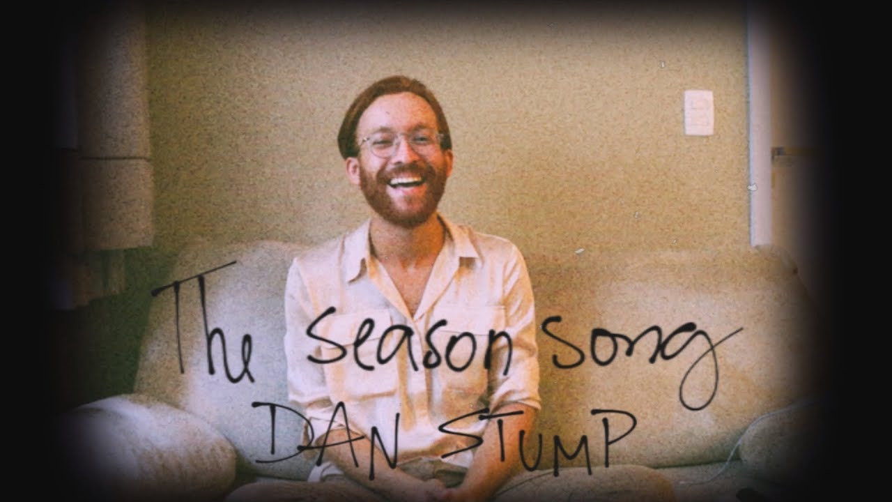 THE SEASON SONG - Dan Stump | Ju Sessions - YouTube
