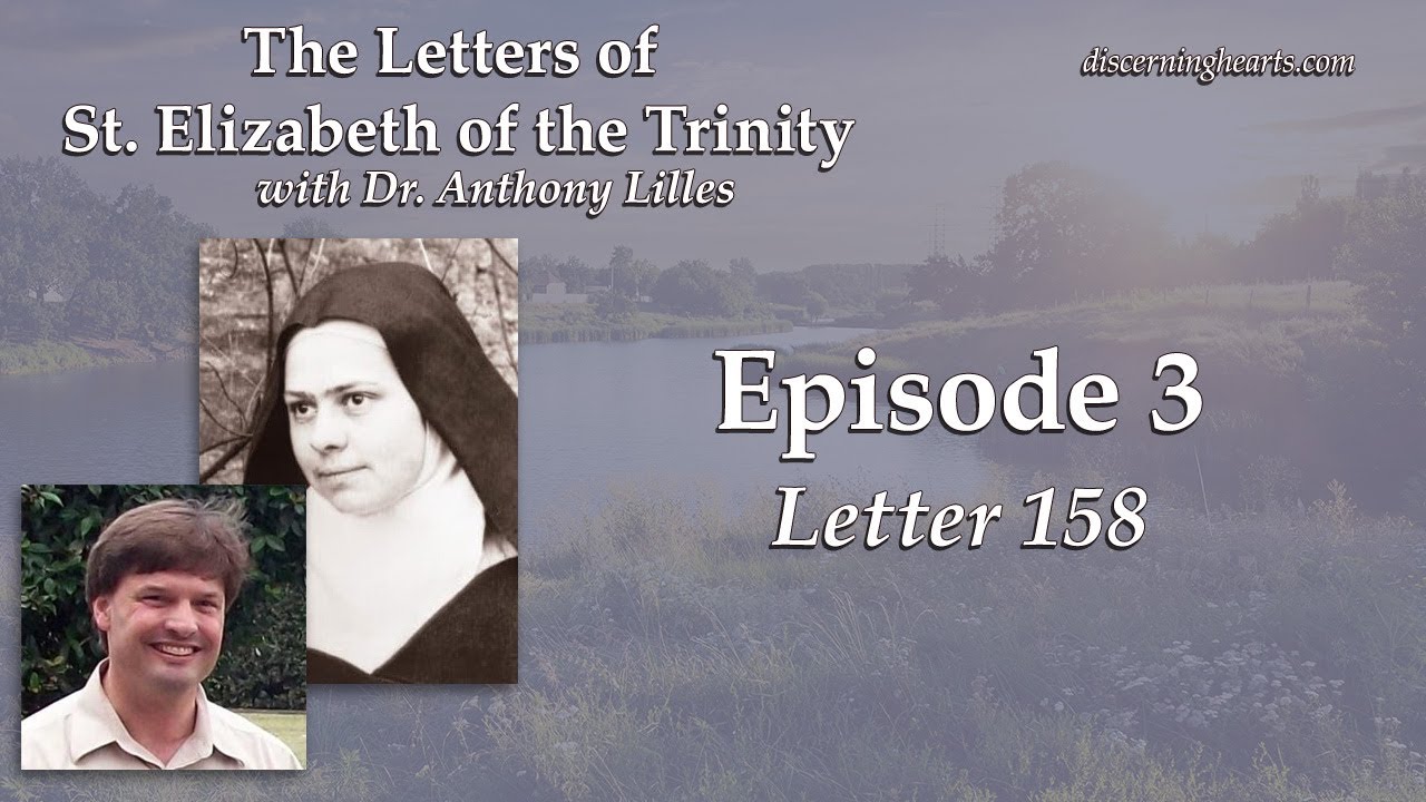 Letter 158 – The Letters of St. Elizabeth of the Trinity – Beginning to ...
