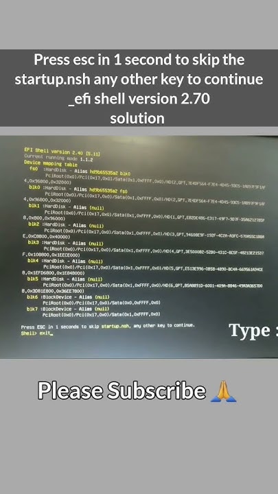 Press esc in 1 second to skip the startup.nsh any other key to continue_efi shell version 2.70 ...