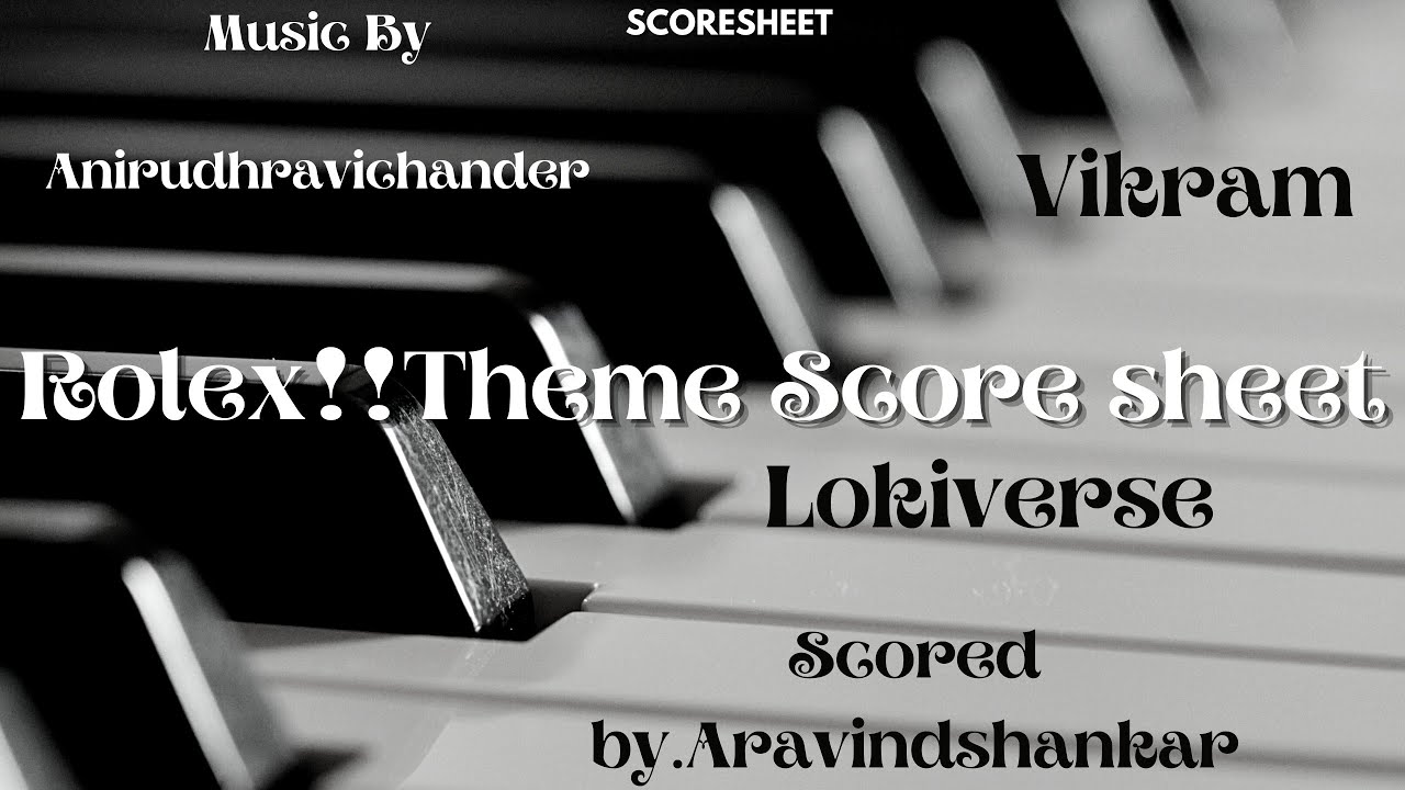 Rolex Theme||Lokiverse||Music score sheet. ||vikram||Scored by ...