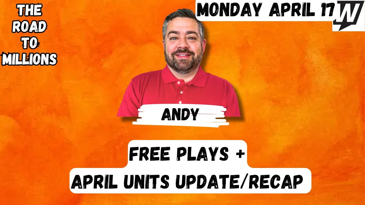 Free Plays + Andy Recaps April's W/L Record-The Road To Millions - YouTube