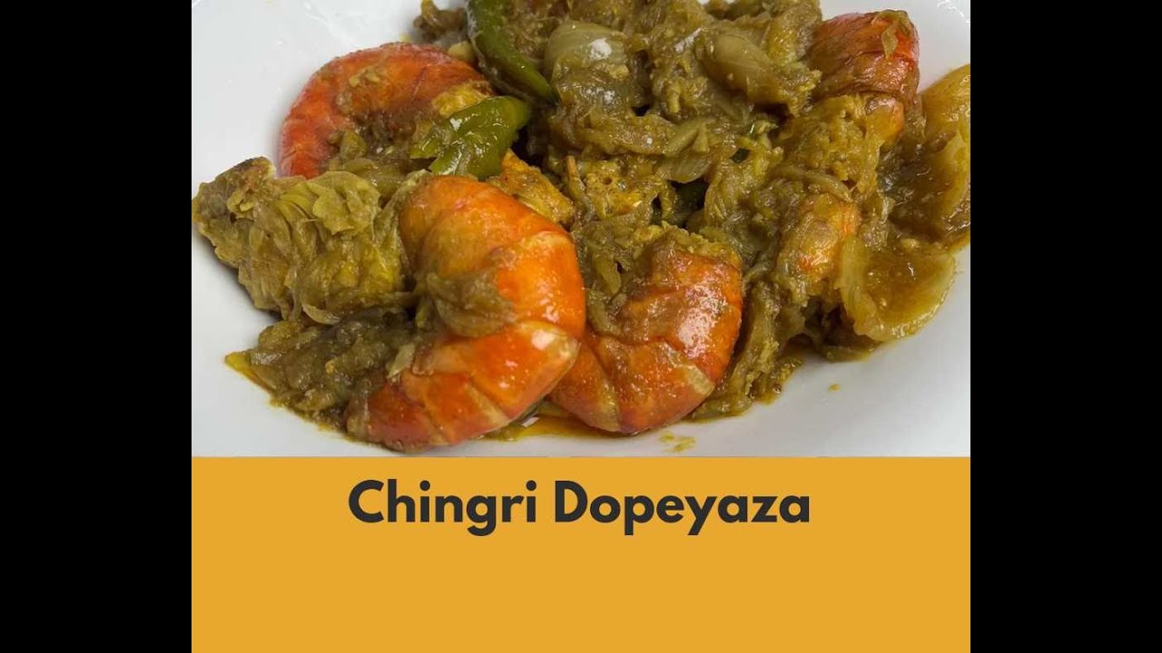 Chingri Macher Dopiaza (চিংড়ি মাছের দোপেয়াজা) - Shrimp Dopiaji Recipe ...