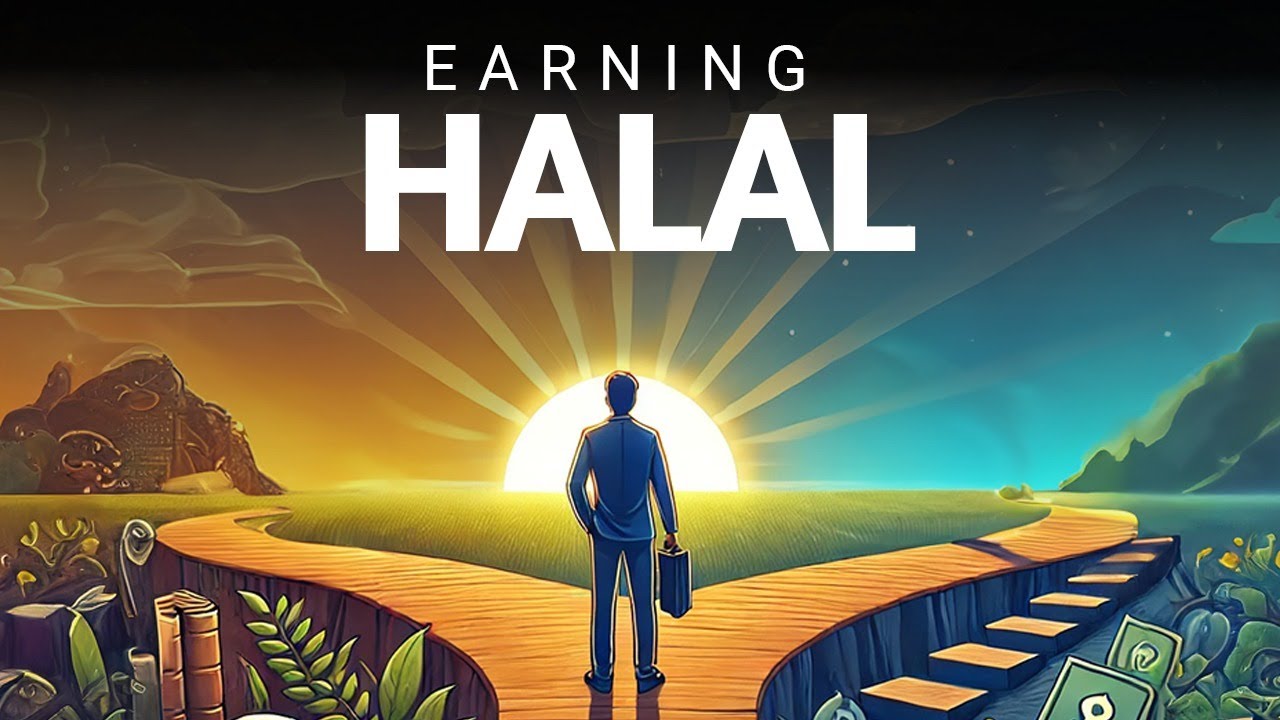 Understanding Halal in Islam | How to Earn & Uphold Rights - YouTube