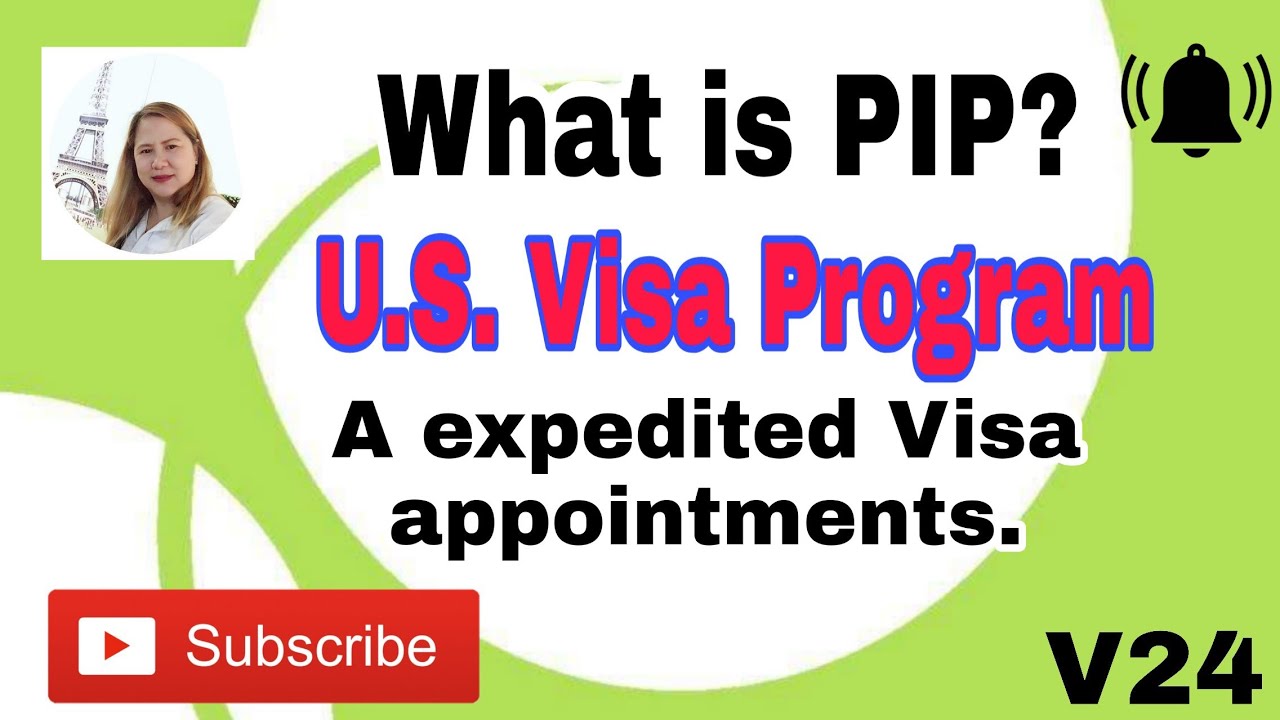 What is PIP? Priority Interview Program ( US. Visa) A expedited Visa ...