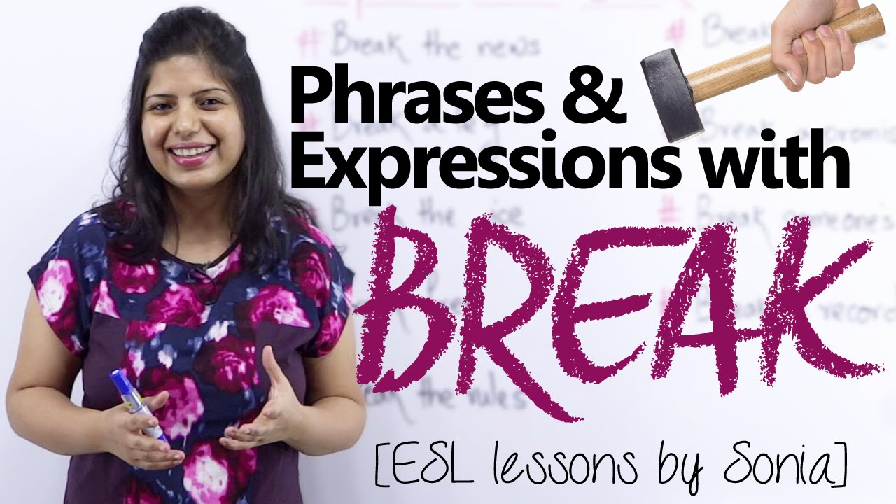 Fun filled expressions with 'Break' - Free English Lessons - YouTube