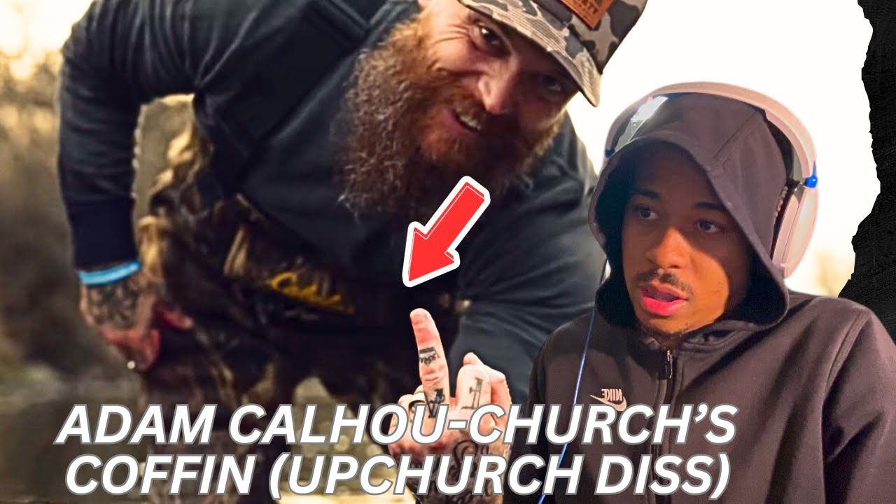 HOW DID THIS START ?🩸ADAM CALHOUN-UPCHURCH’S COFFIN (UPCHURCH DISS ...
