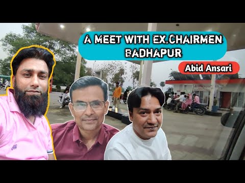 A Meet With Ex.Chairman Abid Ansari || Badhapur || - YouTube