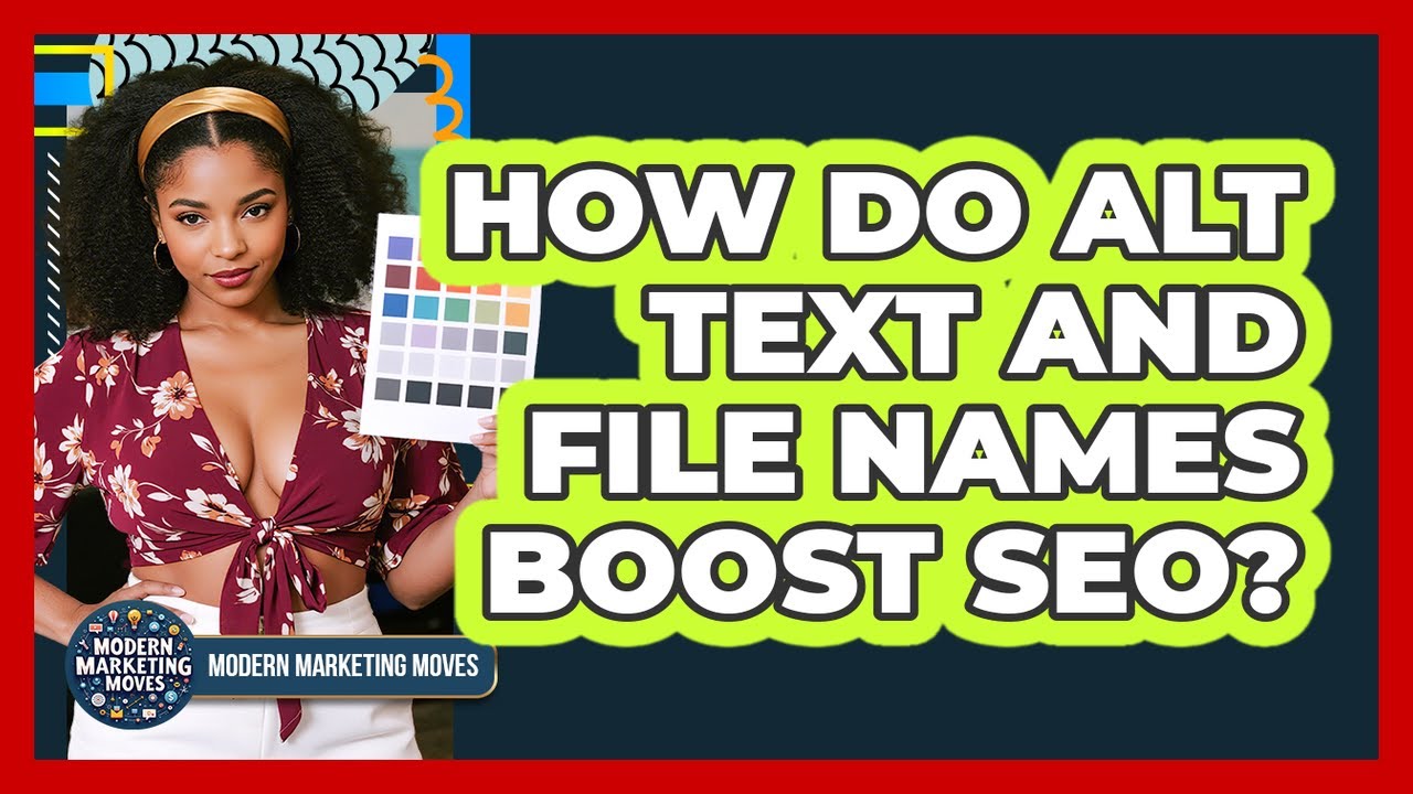 How Do Alt Text And File Names Boost SEO? - YouTube