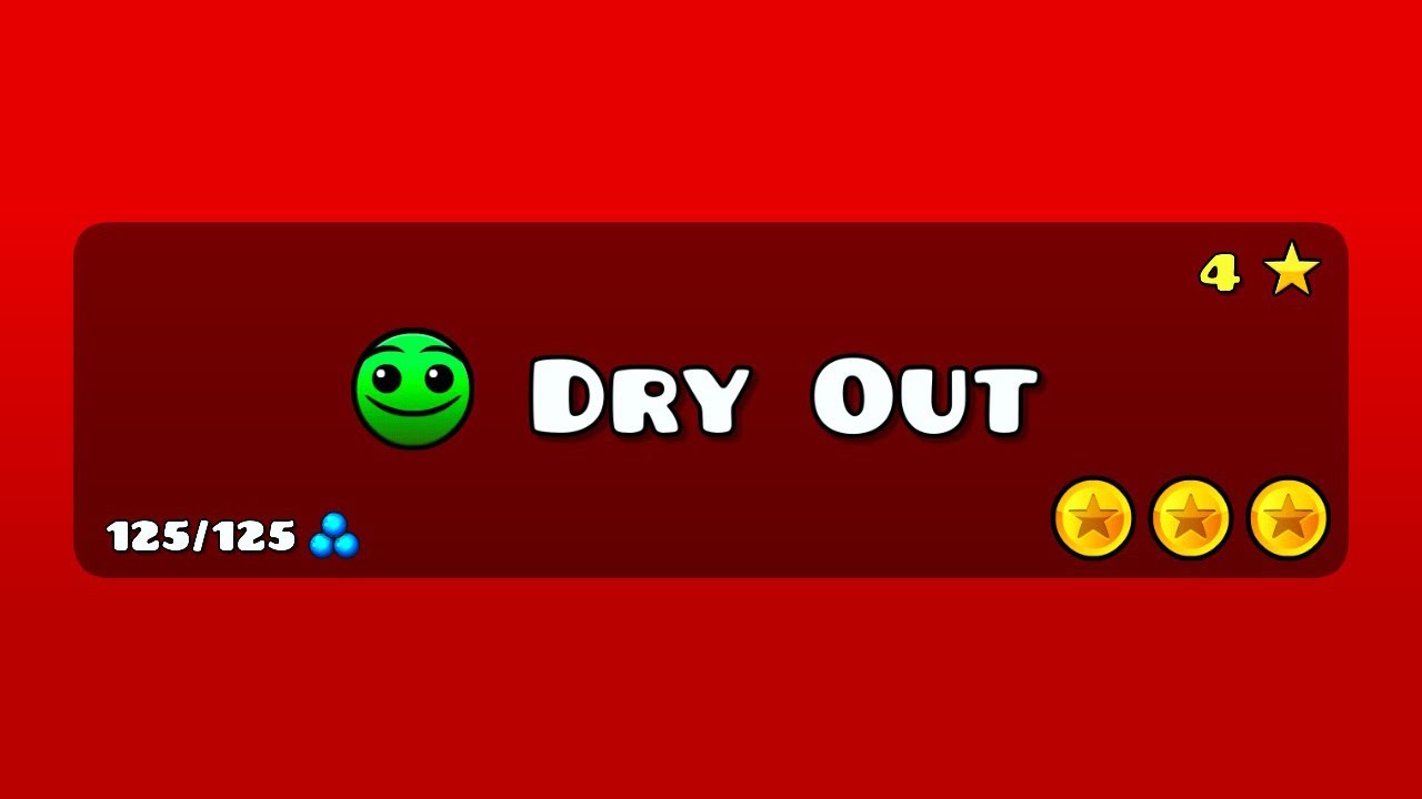 "Dry Out" 100 % (ALL COINS) | Geometry Dash - YouTube