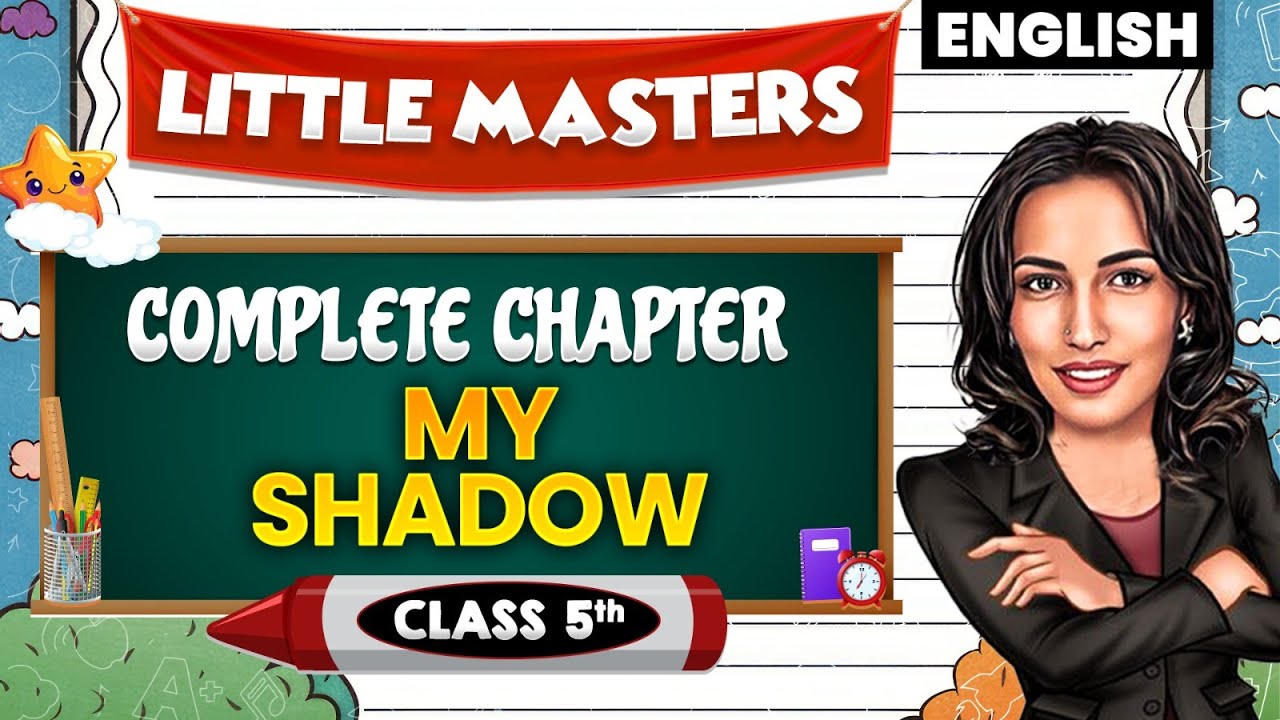 My Shadow || Class 5th English🔥|| Little Masters😍 - YouTube