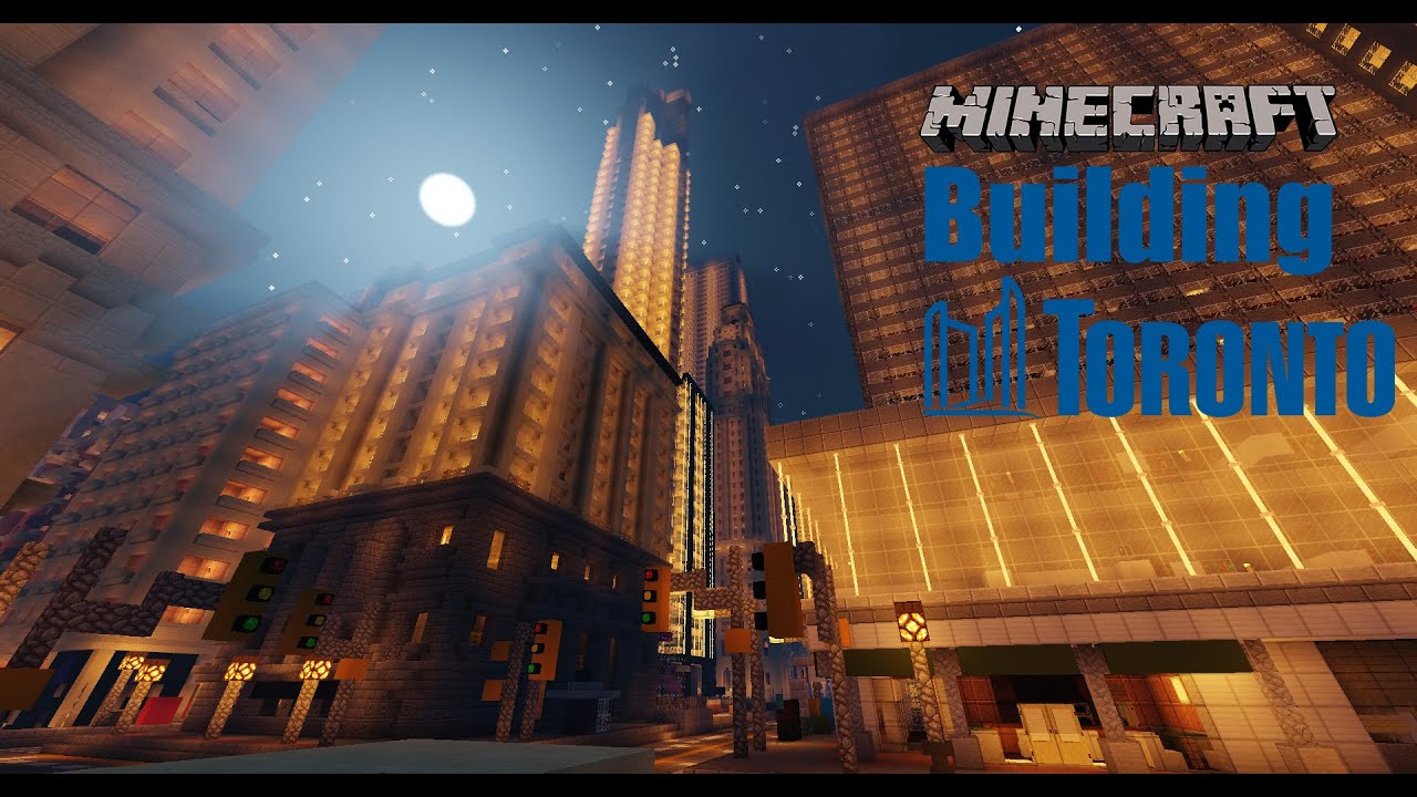 The Toronto 500 & Future Map Plans - Minecraft Building Toronto Extras ...