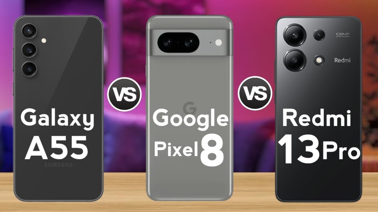 Samsung Galaxy A55 Vs Google Pixel 8 Vs Redmi Note 13 Pro || Mr. SBA ...